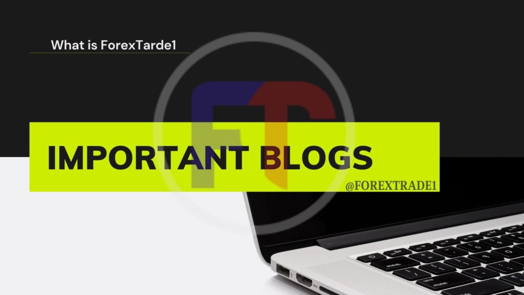 Important Blogs - ForexTrade1