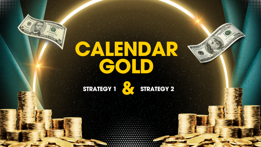 Calender GOLD Strategy -1 & Strategy -2 - ForexTrade1